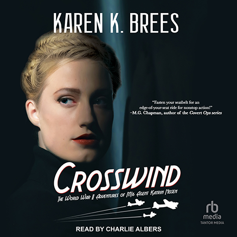 Tantor Media - World War II Adventures of MI6 Agent Katrin Nissen - Series
